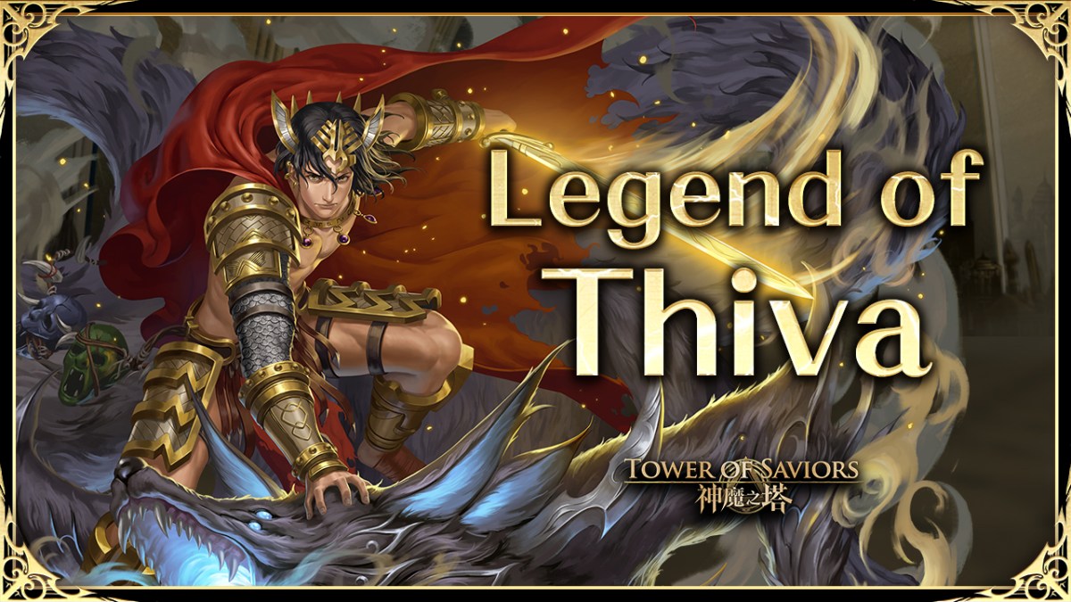 “Legend of Thiva” Celebration Event – Tower of Saviors